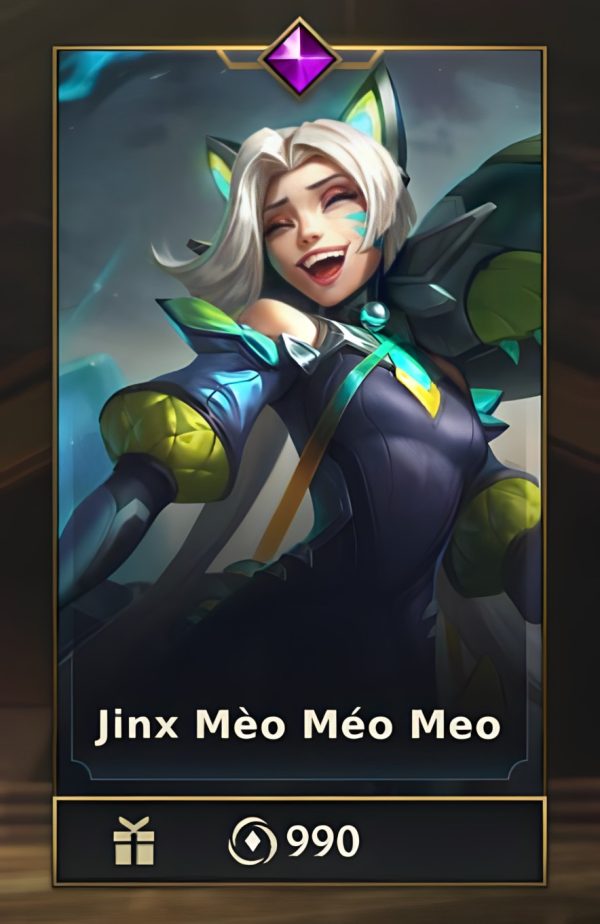 Jinx Mèo Méo Meo - SHOP SKIN TỐC CHIẾN GIÁ RẺ